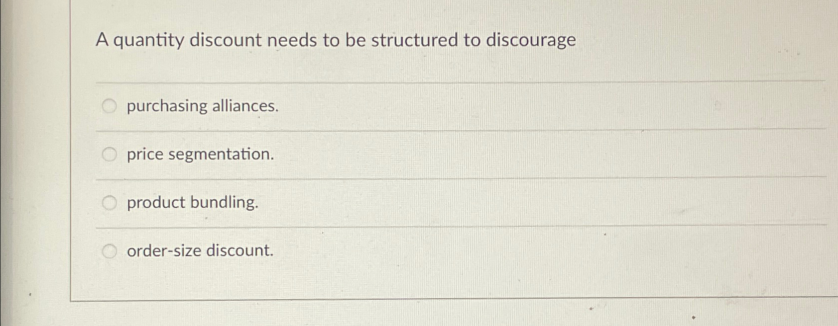 Solved A quantity discount needs to be structured to | Chegg.com