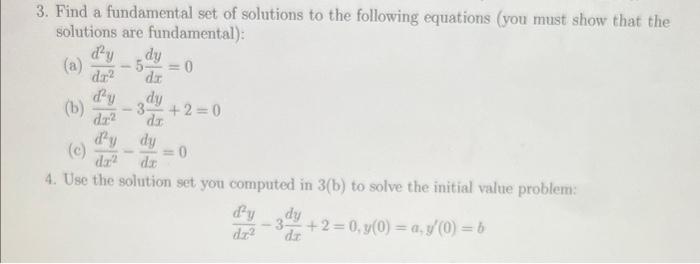 Solved 3. Find a fundamental set of solutions to the | Chegg.com