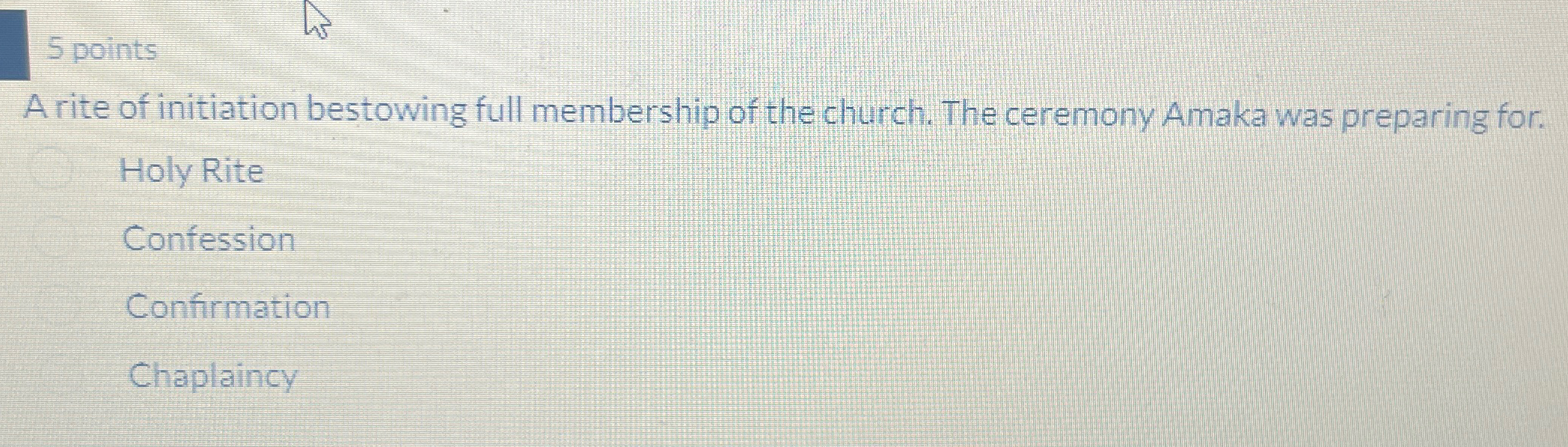 Solved A rite of initiation bestowing full membership of the | Chegg.com