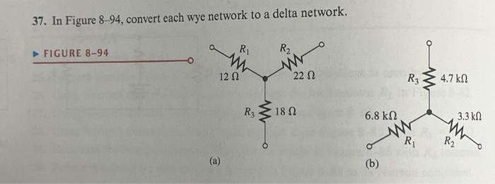 Solved 36. In Figure 8-93, convert each delta network to a | Chegg.com