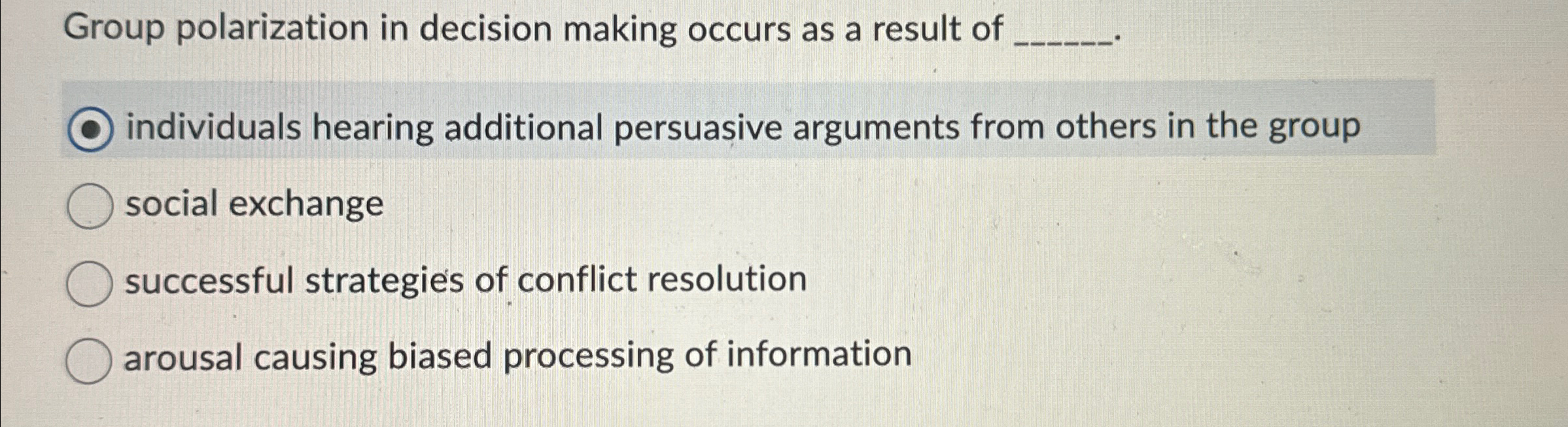 Solved Group polarization in decision making occurs as a | Chegg.com