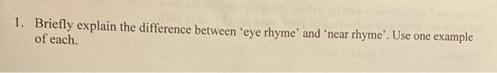 1. Briefly explain the difference between 'eye rhyme' | Chegg.com