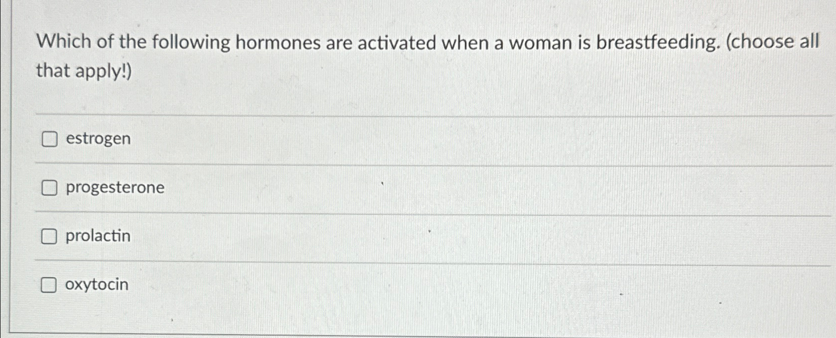 Solved Which of the following hormones are activated when a | Chegg.com