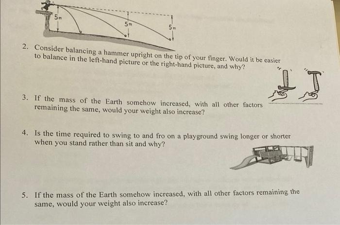 5. 5m 5 2. Consider balancing a hammer upright on the | Chegg.com