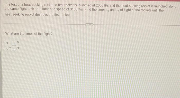 Solved In a test of a heat-seeking rocket, a first rocket is | Chegg.com