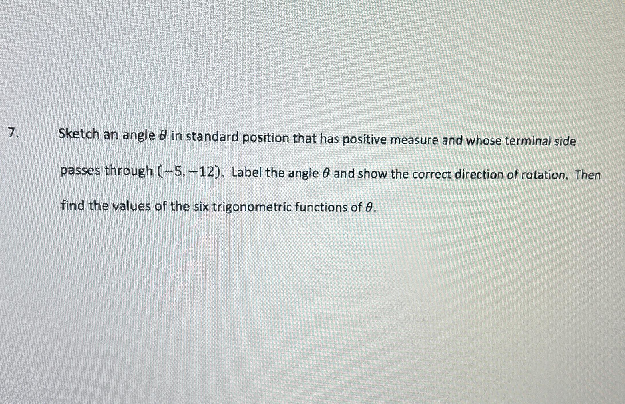 Solved Sketch an angle θ ﻿in standard position that has | Chegg.com