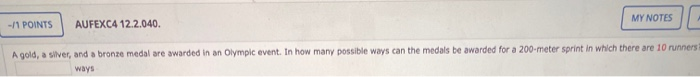 Solved -11 POINTS AUFEXC4 12.2.040, MY NOTES A gold, a | Chegg.com