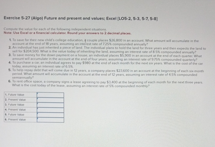 Solved Exercise 5-27 (Algo) ﻿Future and present and values; | Chegg.com