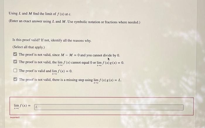 Solved Suppose the limit exists and is limx→cf(x)g(x)=L and | Chegg.com