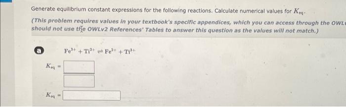 Solved Generate equilibrium constant expressions for the | Chegg.com