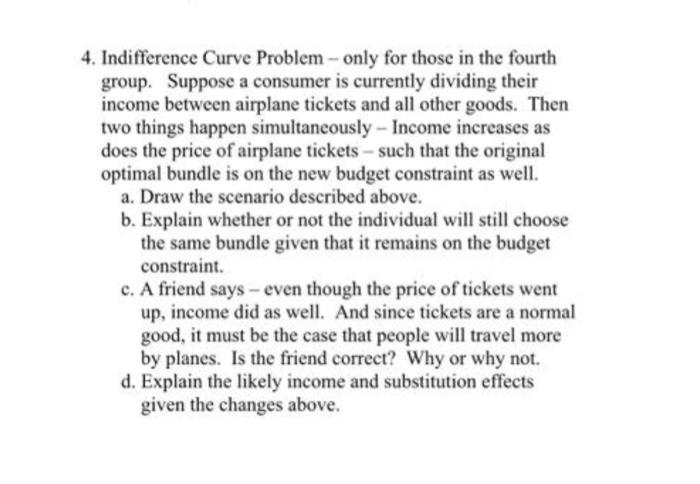Solved 4. Indifference Curve Problem - only for those in the | Chegg.com