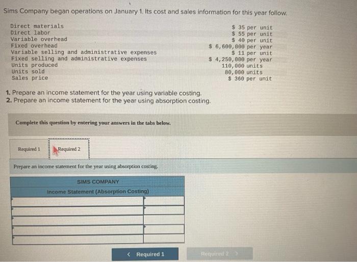 Solved Sims Company began operations on January 1. Its cost | Chegg.com