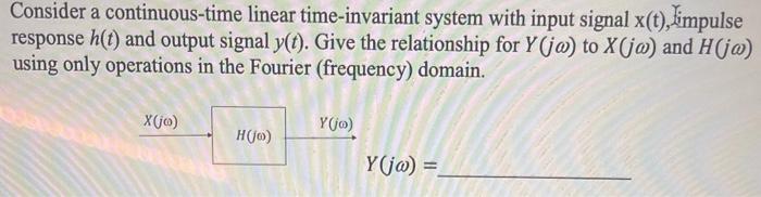 Solved Consider a continuous-time linear time-invariant | Chegg.com