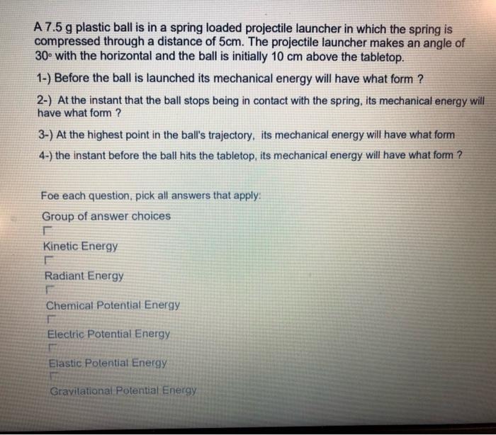 Solved A 7.5 g plastic ball is in a spring loaded projectile | Chegg.com