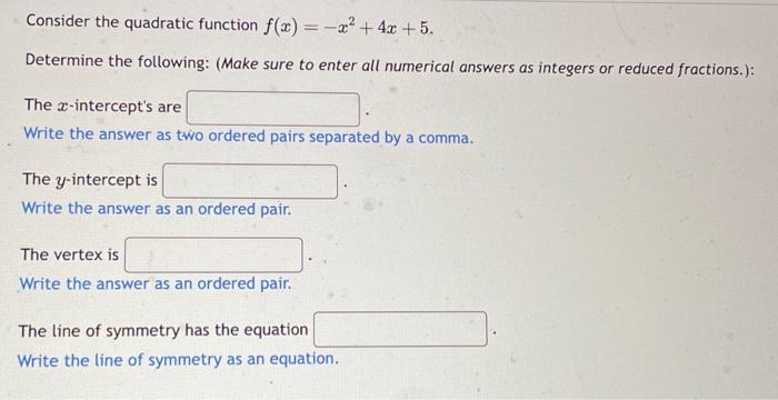 Solved Consider the quadratic function f(x)=−x2+4x+5. | Chegg.com