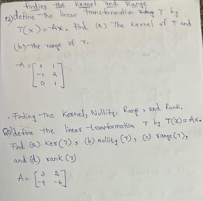 Solved finding the kernel and Range pa) define the linear | Chegg.com