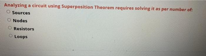 Solved Analyzing A Circuit Using Superposition Theorem
