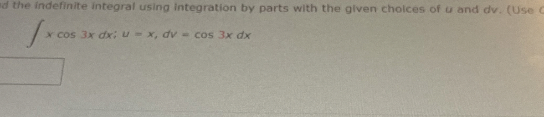 Solved the indefinite integral using integration by parts | Chegg.com