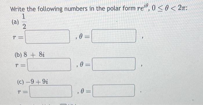 Solved Write the following numbers in the polar form | Chegg.com