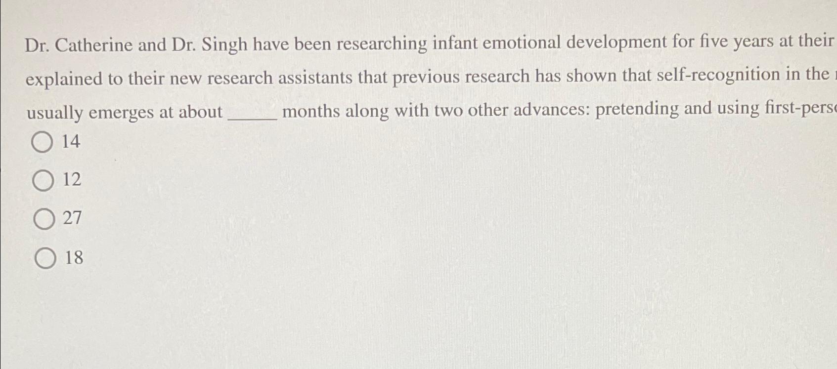 Dr. ﻿Catherine and Dr. ﻿Singh have been researching | Chegg.com