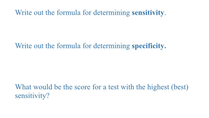 Solved Write out the formula for determining sensitivity. | Chegg.com