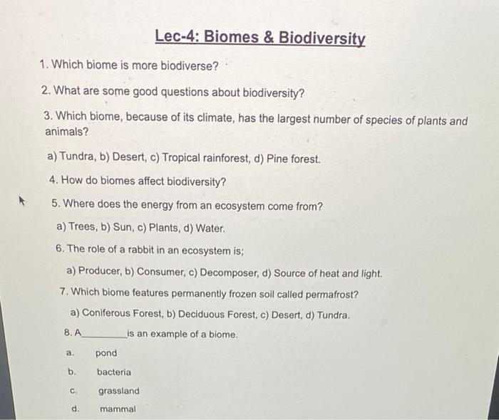 Solved Lec-4: Biomes & Biodiversity 1. Which biome is more | Chegg.com