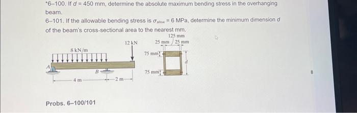 Solved ∗6−100. If d=450 mm, determine the absolute maximum | Chegg.com