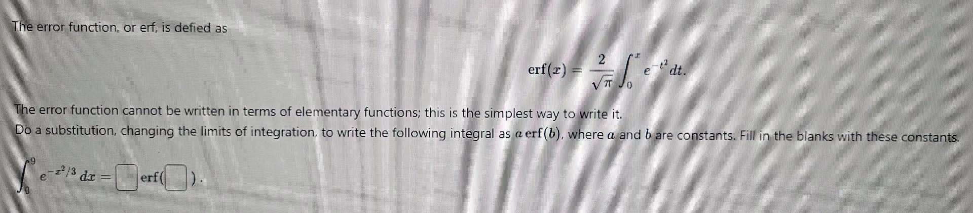 Solved The Error Function Or Erf Is Defied As