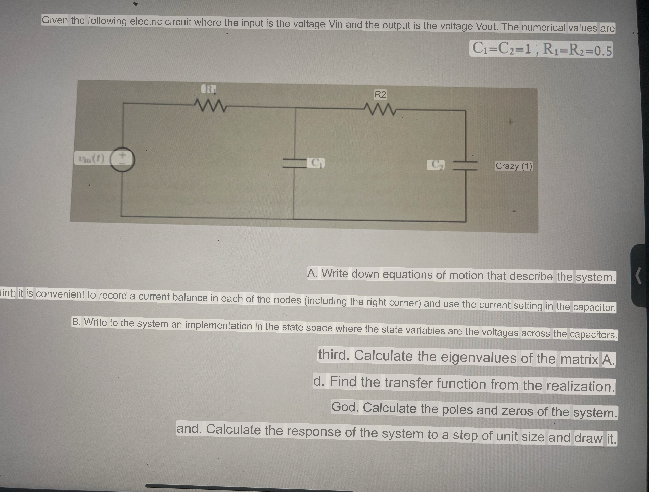 Solved Given the following electric circuit where the input | Chegg.com