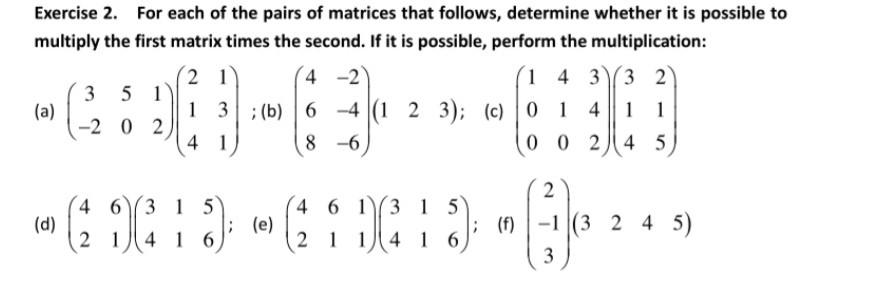 Solved Exercise 2. For each of the pairs of matrices that | Chegg.com