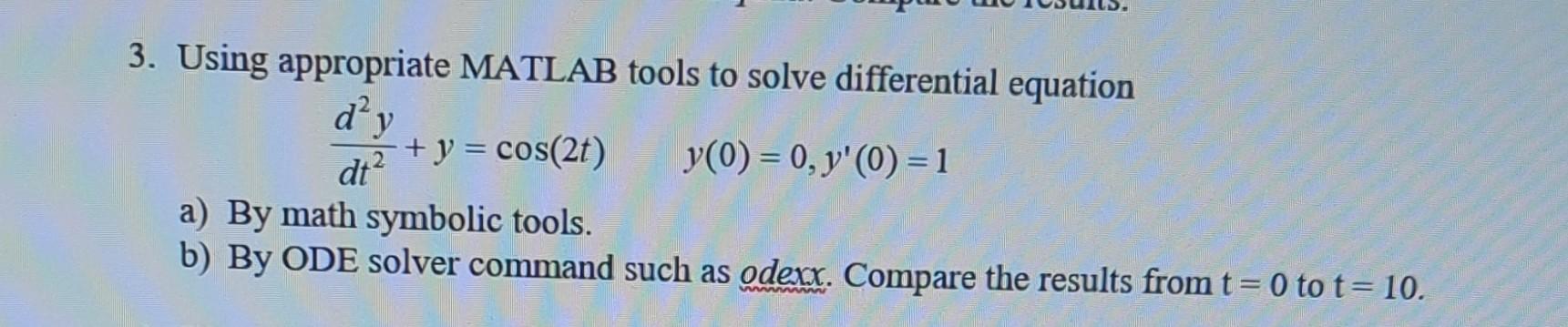 Solved 3. Using appropriate MATLAB tools to solve | Chegg.com