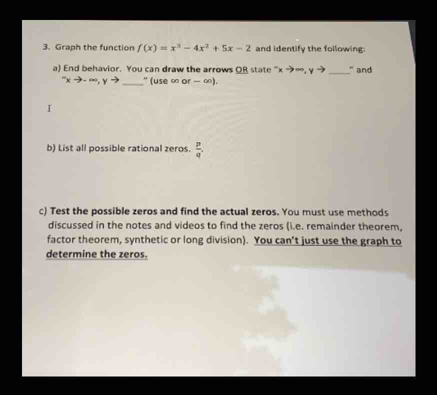 Solved Graph the function f(x)=xx-4x2+5x-2 ﻿and identify the | Chegg.com