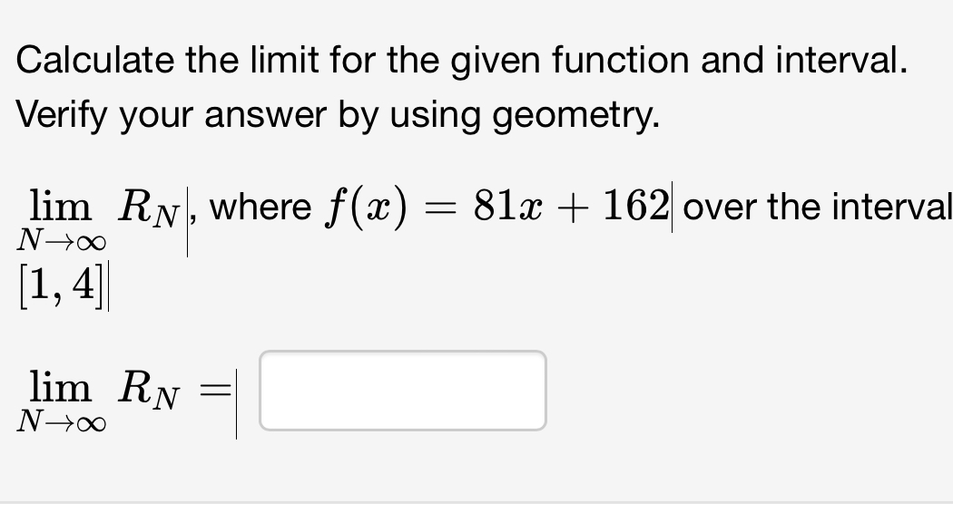 Solved Calculate the limit for the given function and | Chegg.com