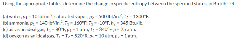 Solved Using the appropriate tables, determine the change in | Chegg.com