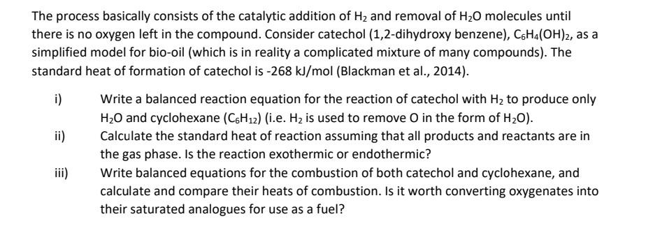 Solved The process basically consists of the catalytic | Chegg.com