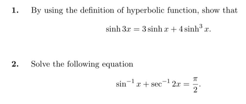 Solved 1. By using the definition of hyperbolic function, | Chegg.com