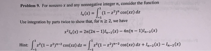 Solved Problem 9. For nonzero x and any nonnegative integer | Chegg.com