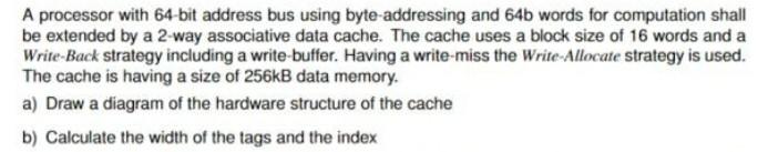 Solved A processor with 64 -bit address bus using | Chegg.com