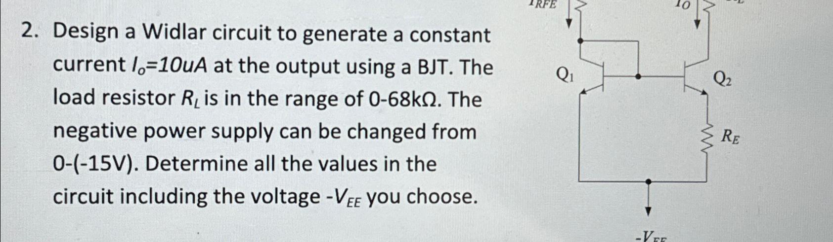 Solved Design a Widlar circuit to generate a constant | Chegg.com