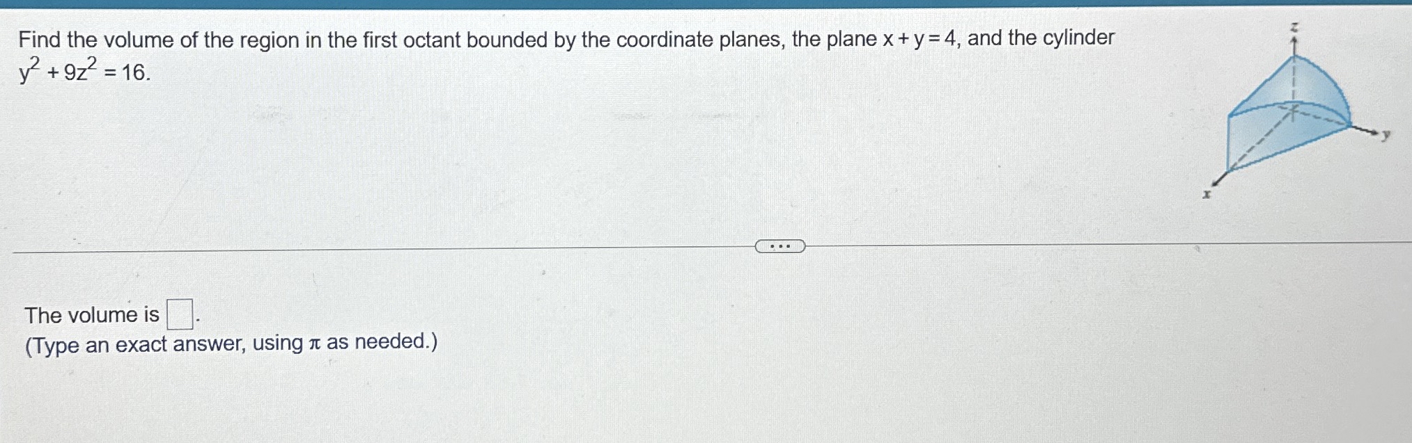 Solved Find the volume of the region in the first octant | Chegg.com