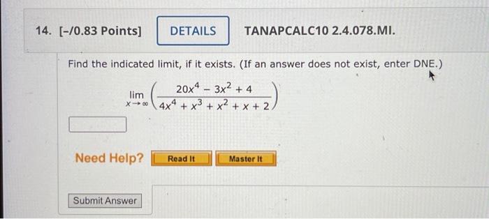 Solved Find the indicated limit, if it exists. (If an answer | Chegg.com