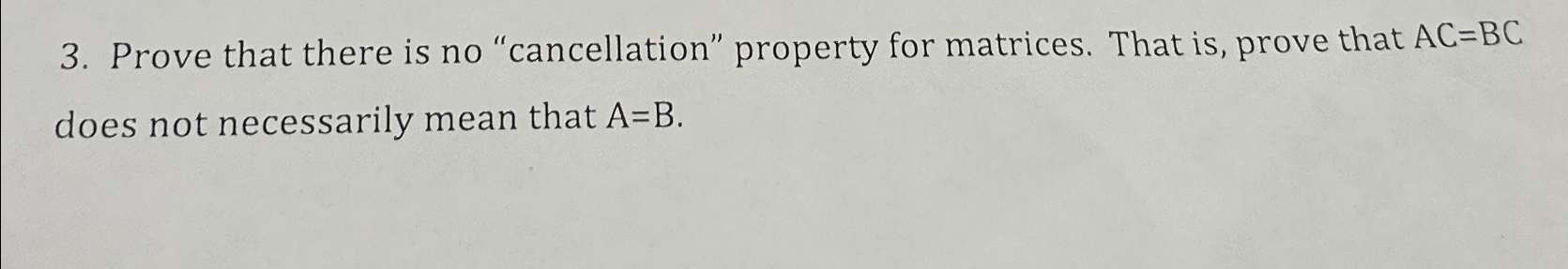 Solved Prove that there is no "cancellation" property for | Chegg.com