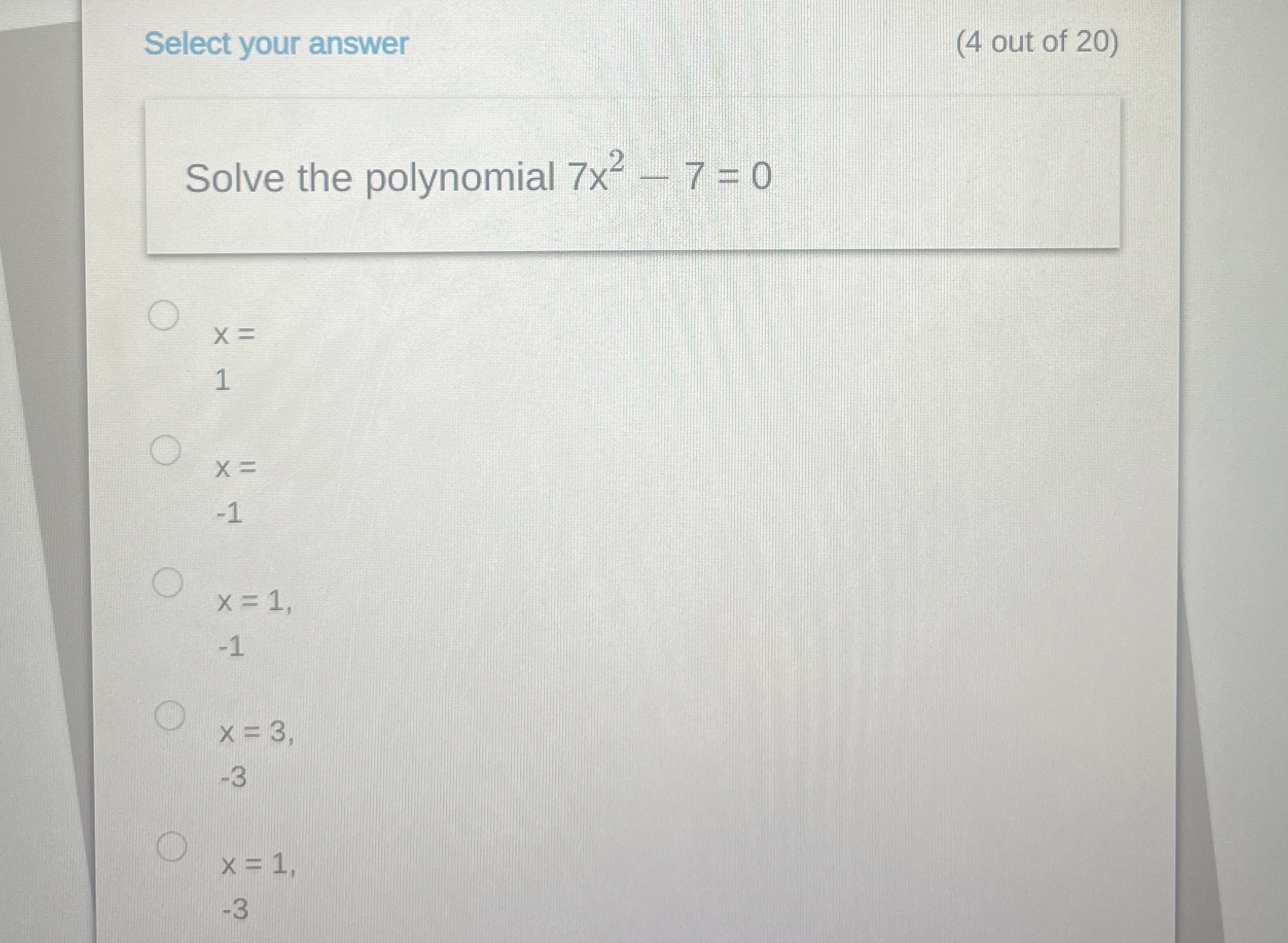 Solved Select your answer(4 ﻿out of 20 )Solve the polynomial | Chegg.com
