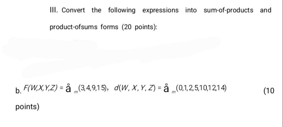 Solved III. Convert the following expressions into | Chegg.com