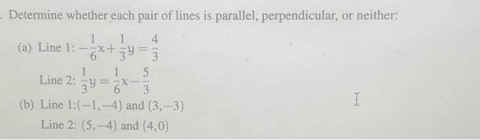 Solved Determine whether each pair of lines is parallel, | Chegg.com
