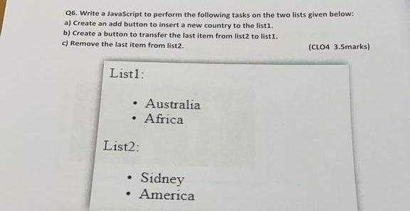 Solved Q6. Write a Javascript to perform the following tasks | Chegg.com