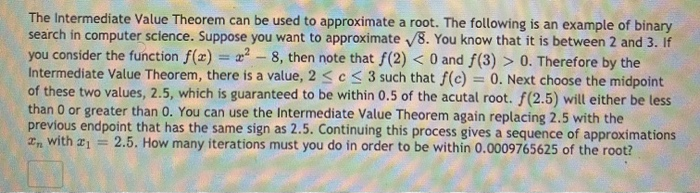 Solved The Intermediate Value Theorem can be used to | Chegg.com