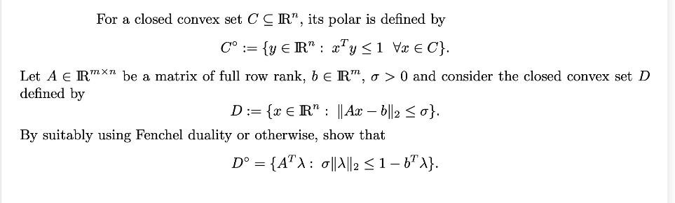 Solved For a closed convex set C CR", its polar is defined | Chegg.com