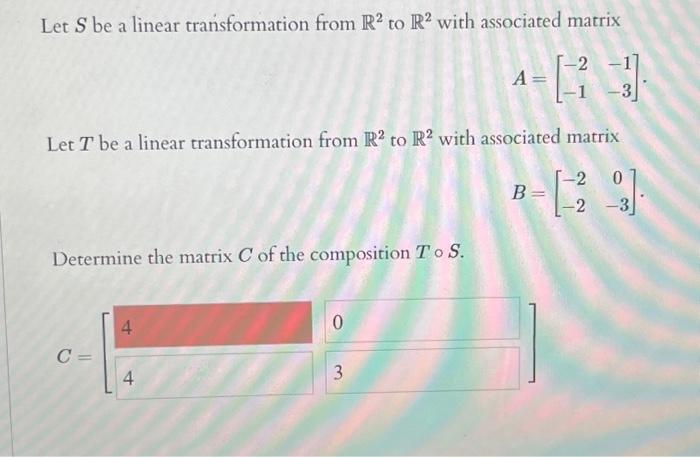 Solved Let S be a linear transformation from R2 to R2 with | Chegg.com