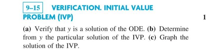 Solved 1 9-15 VERIFICATION. INITIAL VALUE PROBLEM (IVP) (a) | Chegg.com